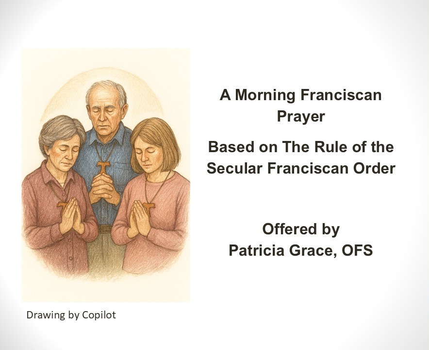 FORMATION FRIDAY - Morning Franciscan Prayer - All Praise - April 3 ...